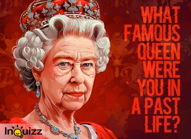 What Famous Queen Were You in a Past Life?