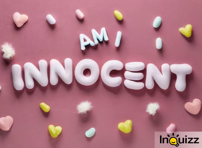 Are You as Pure as You Think? Take the Innocence Quiz!