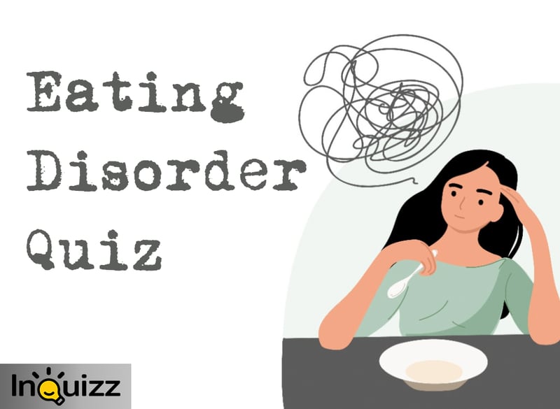 A Fast Eating Disorder Quiz Everybody Needs