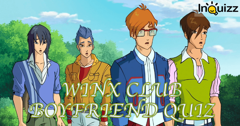 Winx Club Boyfriend Quiz