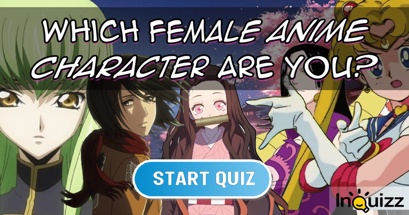 Which Female Anime Character Are You?