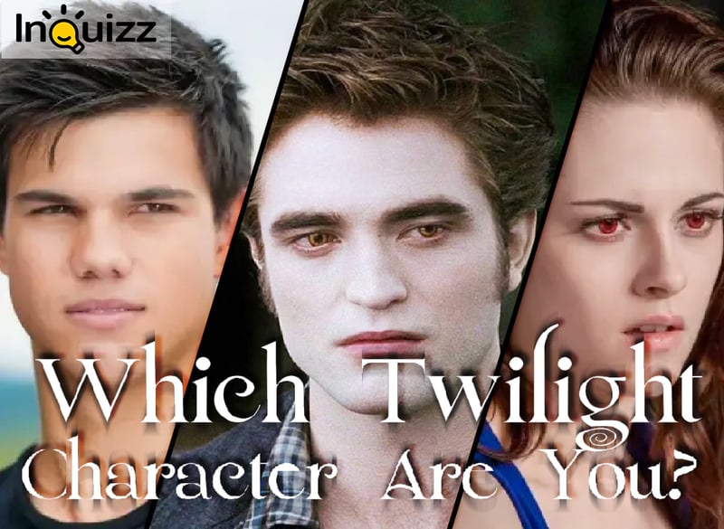 Which Twilight Character Are You?