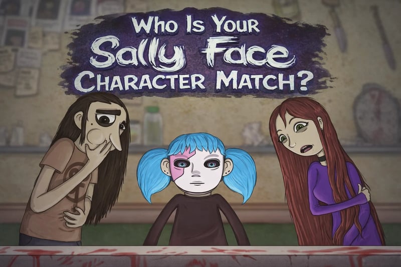 Who Is Your Sally Face Character Match?